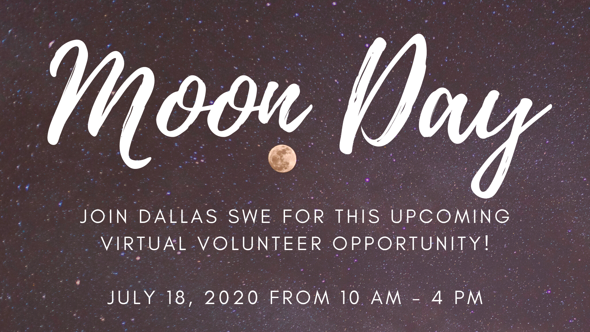 Moon Day 2020 – Dallas Society of Women Engineers